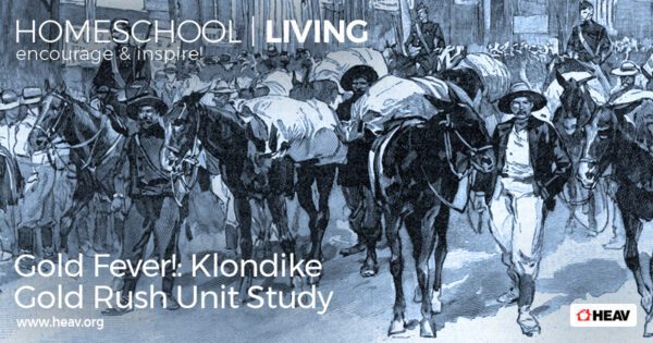 Gold Fever! Klondike Gold Rush Unit Study