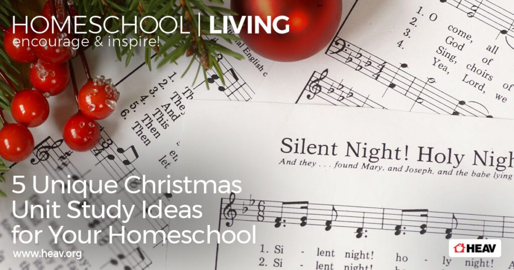 5 Unique Christmas Unit Studies For Your Homeschool | Home Educators ...