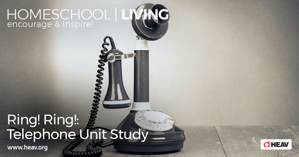 Telephone Unit Study | Home Educators Association Of Virginia